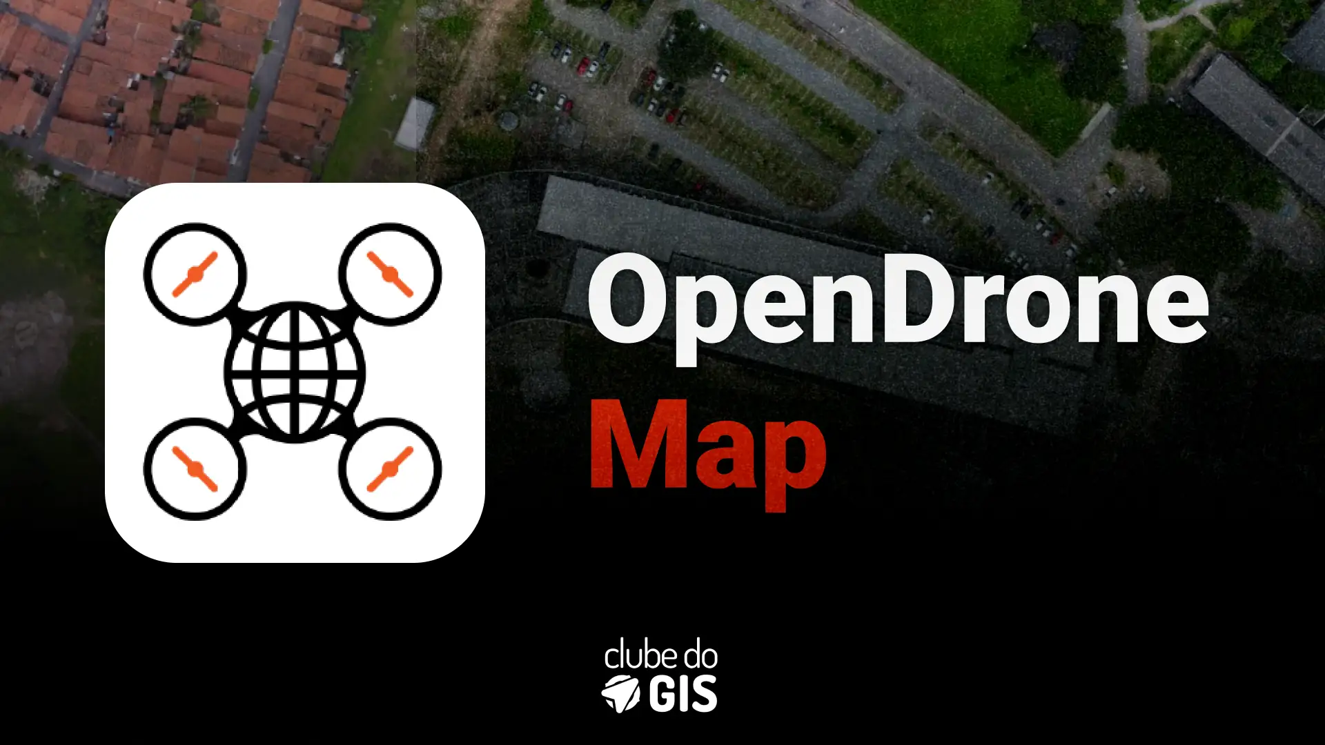 Processamento de Imagens Aéreas com OpenDroneMap - Loja - Clube do GIS