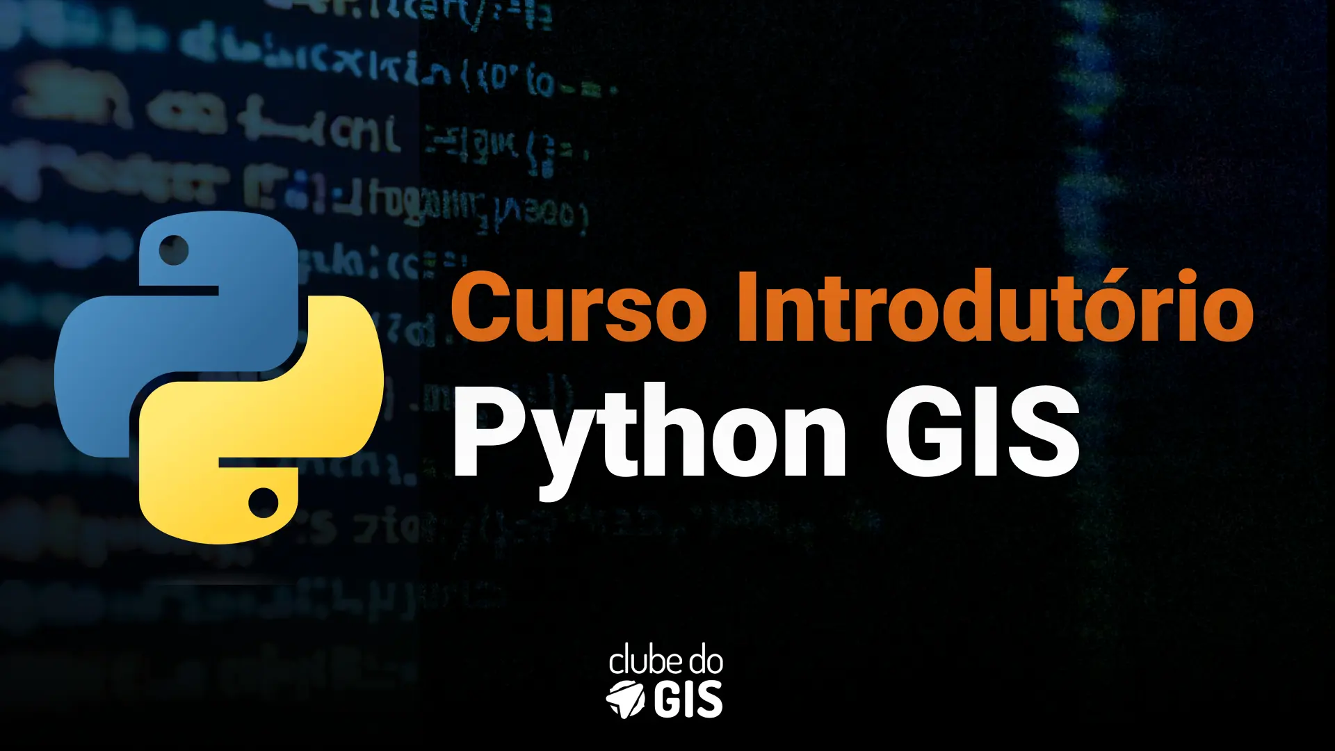 Curso Introdutório de Python GIS - Loja - Clube do GIS